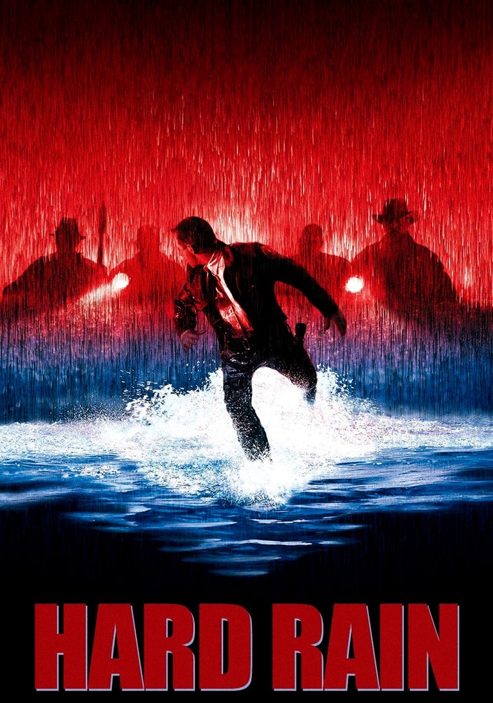 Hard Rain - movie: where to watch streaming online