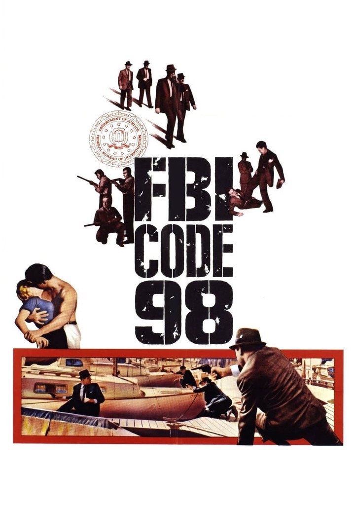FBI Code 98 streaming: where to watch movie online?