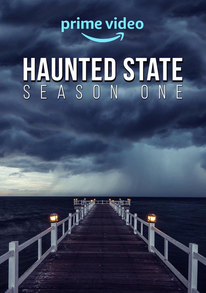 Haunted State - streaming tv show online