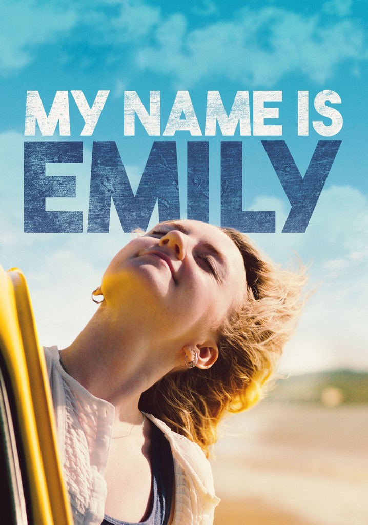 My Name Is Emily streaming: where to watch online?
