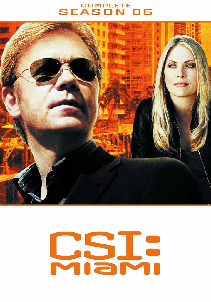 CSI: Miami Season 6 - watch full episodes streaming online