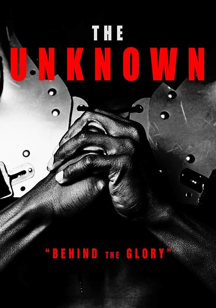 The Unknown - watch tv show streaming online