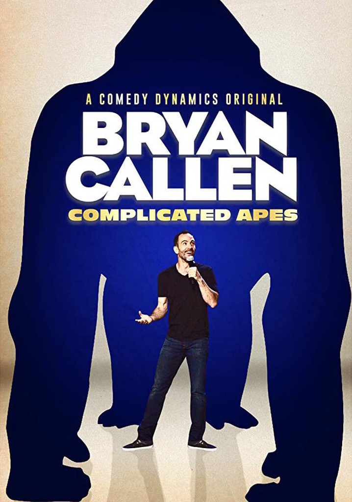 Bryan Callen: Complicated Apes streaming online