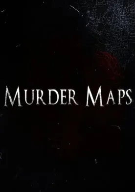 Murder Maps - watch tv show streaming online