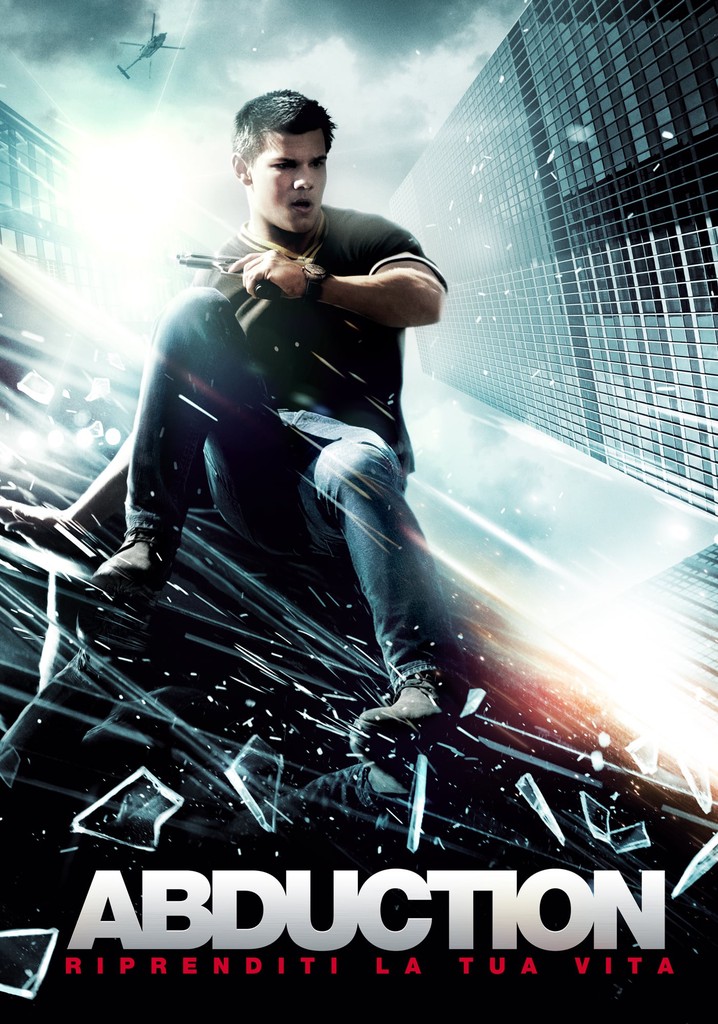 Abduction - Riprenditi la tua vita - streaming