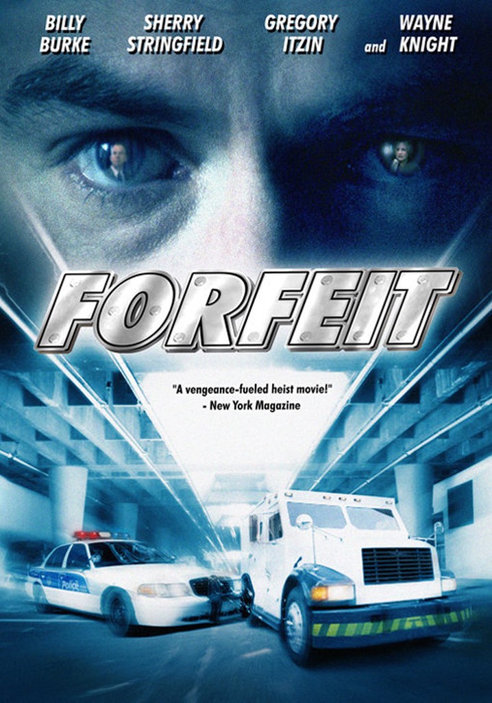 Forfeit streaming: where to watch movie online?