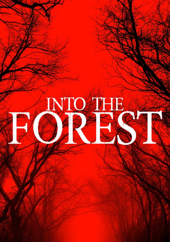 Into the Forest - película: Ver online en español