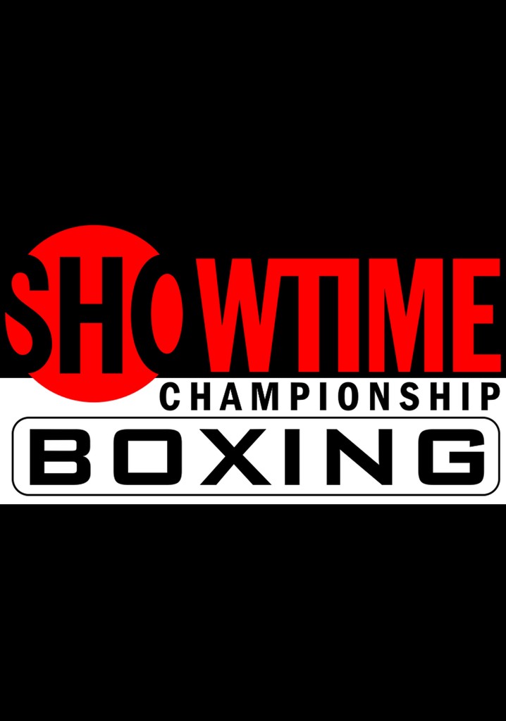 Showtime Championship Boxing - streaming online