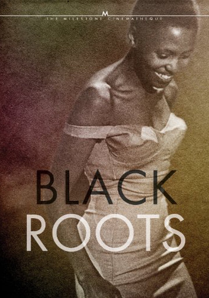 Black Roots streaming: where to watch movie online?