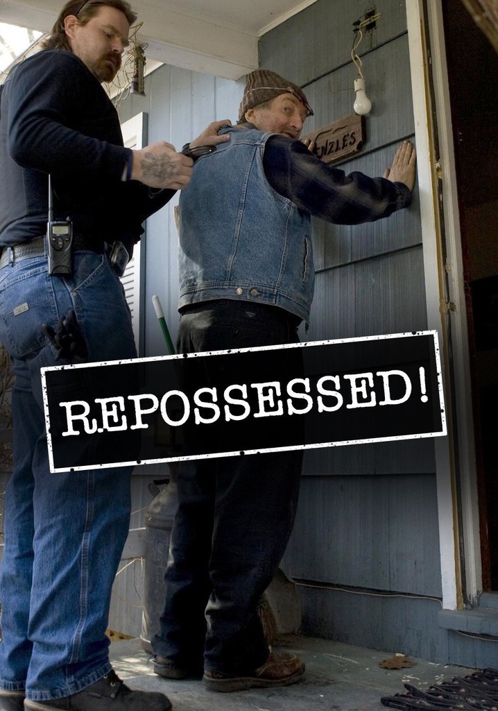 Repossessed! - watch tv show streaming online