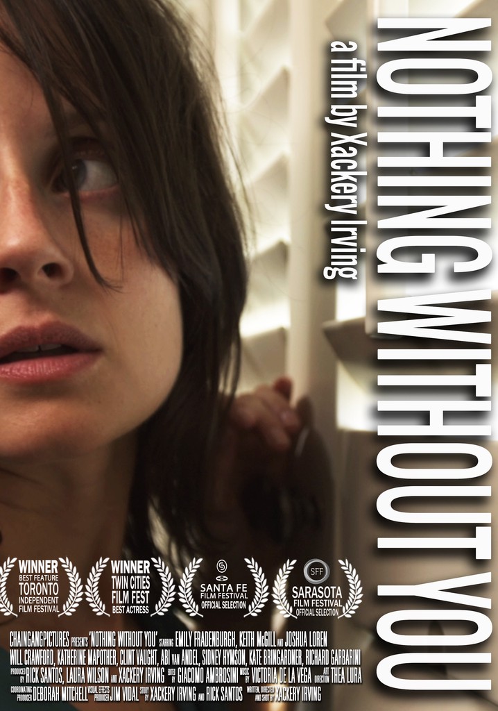 Nothing Without You streaming: where to watch online?