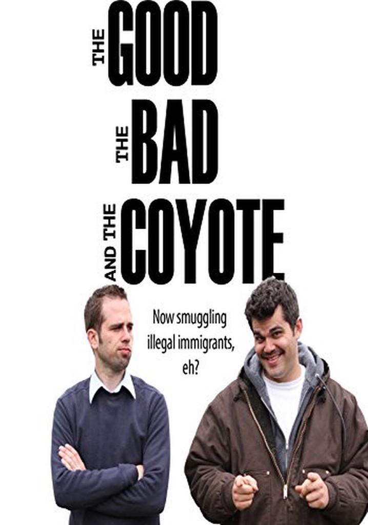 The Good, the Bad and the Coyote filme - assistir