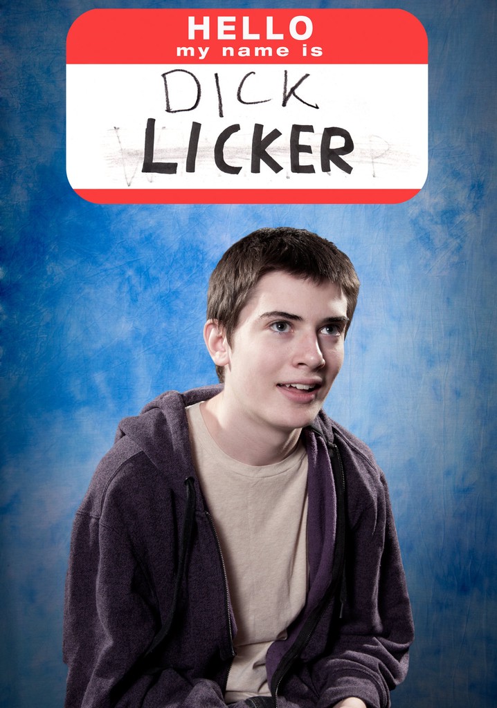 Hello, My Name Is Dick Licker streaming online