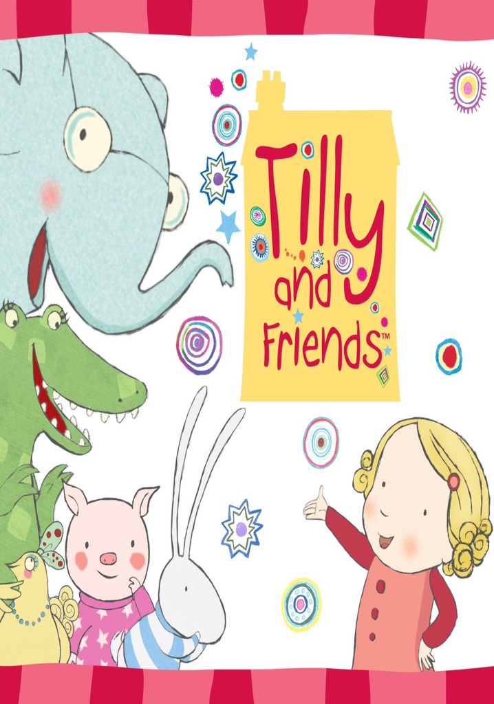 Tilly and Friends Season 1 - watch episodes streaming online