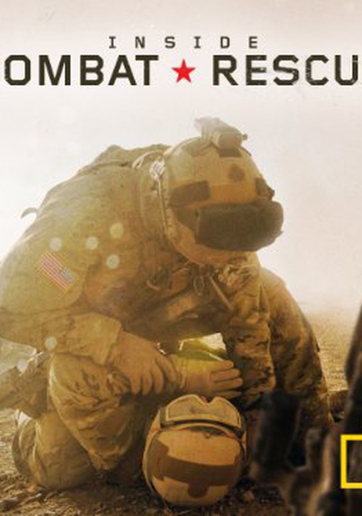Inside Combat Rescue - streaming tv show online