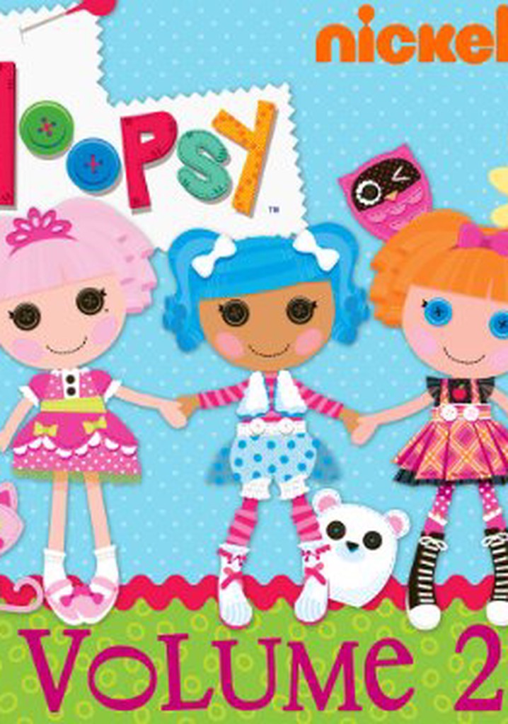 Lalaloopsy - watch tv show streaming online