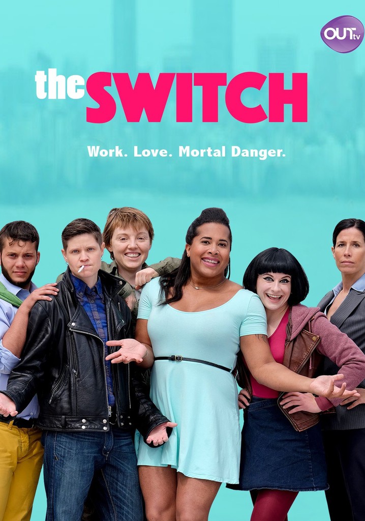 The Switch - watch tv show streaming online