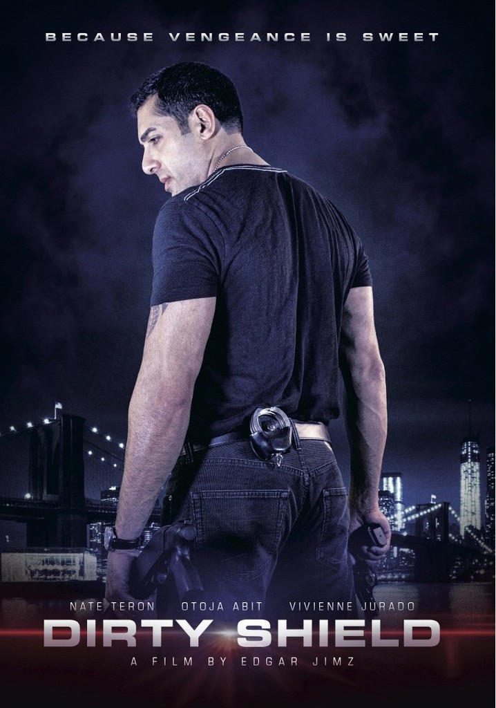 Dirty Shield filme - Veja onde assistir online