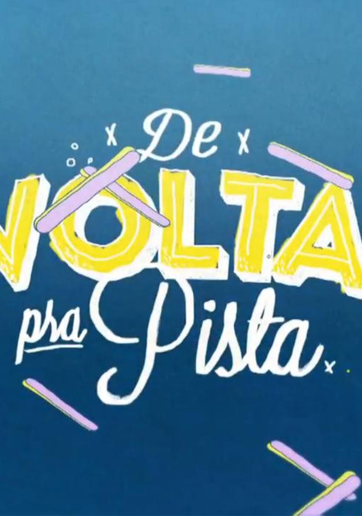 Assistir De Volta pra Pista - ver séries online Assistir De Volta pra Pista - ver séries online