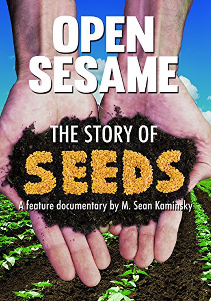 Open Sesame: The Story of Seeds streaming online