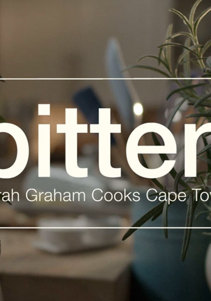 Bitten: Sarah Graham Cooks Cape Town - streaming