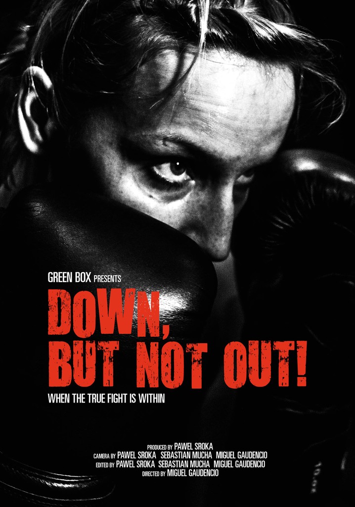 Down, But Not Out! 영화 스트리밍