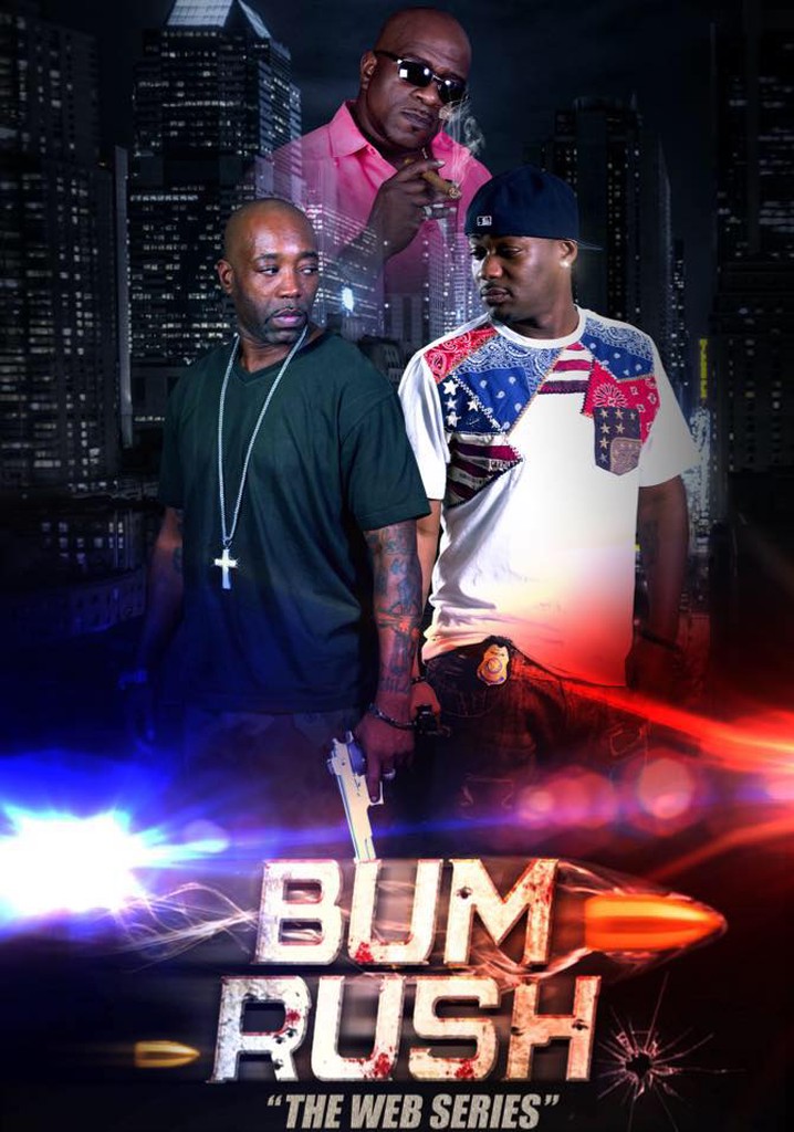 Bum Rush - watch tv show streaming online