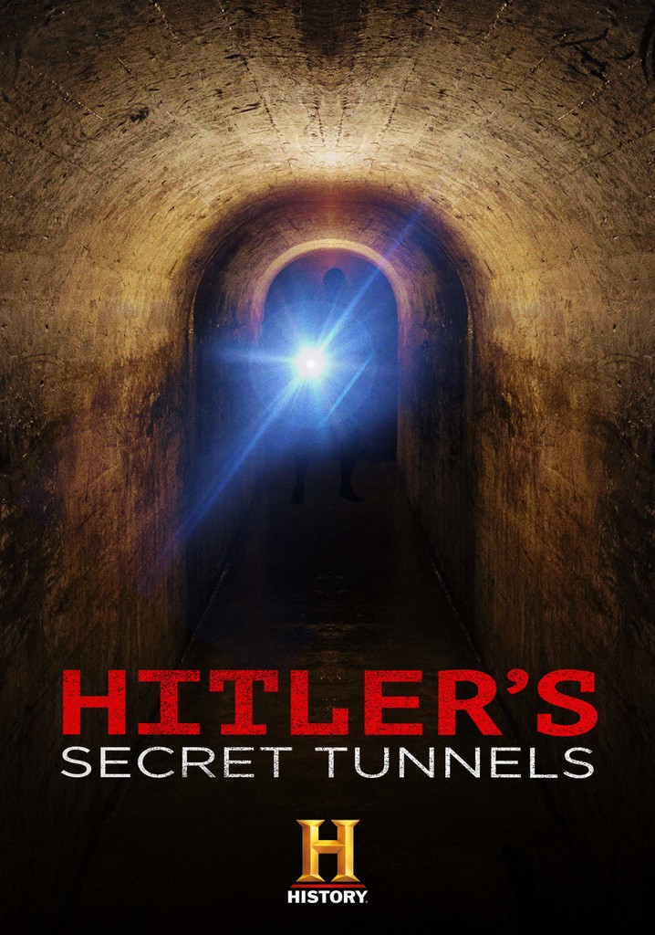 Hitler's Secret Tunnels streaming: watch online
