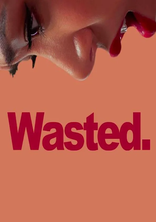 Wasted streaming: where to watch movie online?