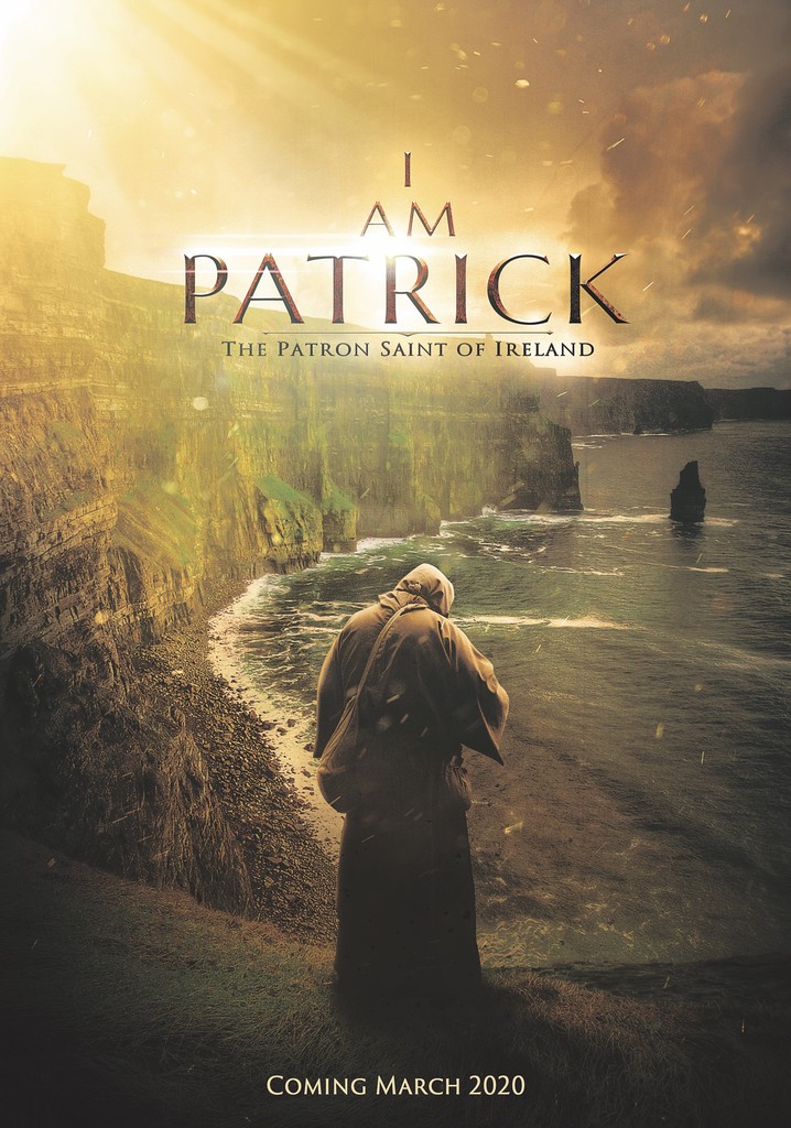 I Am Patrick: The Patron Saint of Ireland streaming