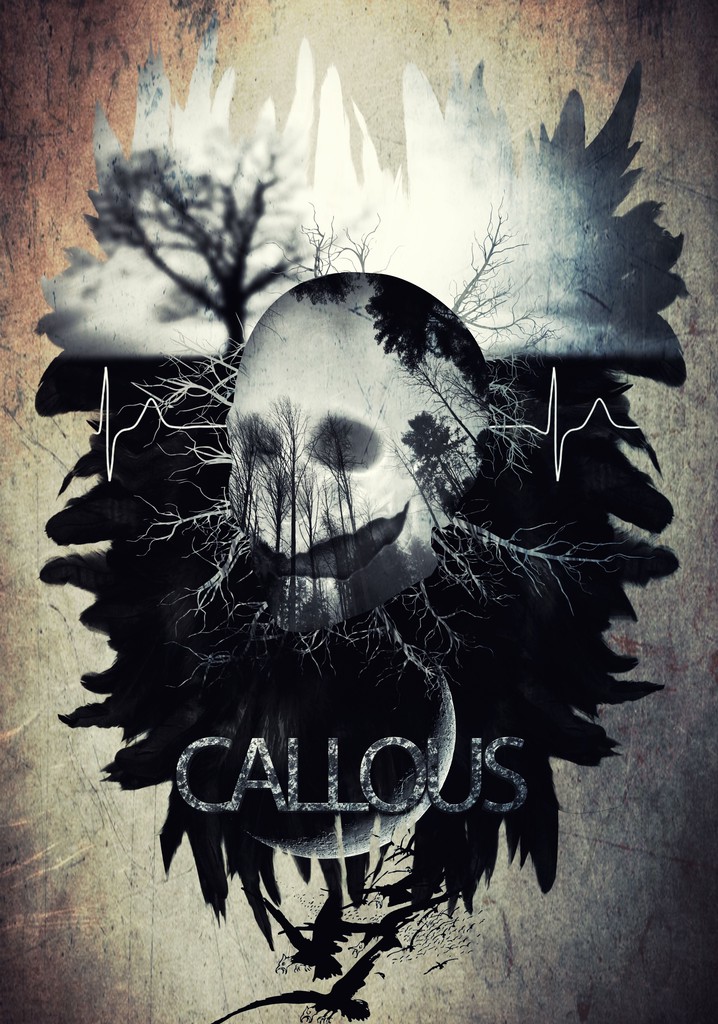 Callous streaming: where to watch movie online?