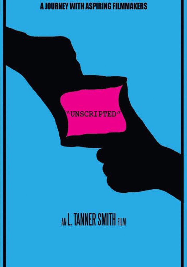 Unscripted streaming: where to watch movie online?