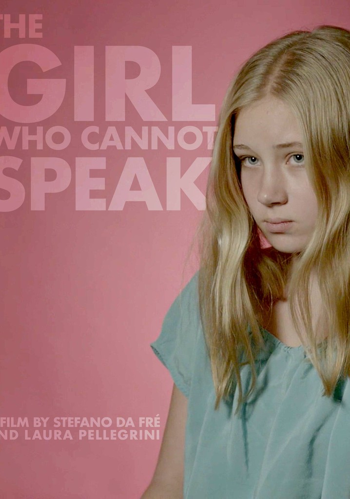 The Girl Who Cannot Speak streaming: watch online