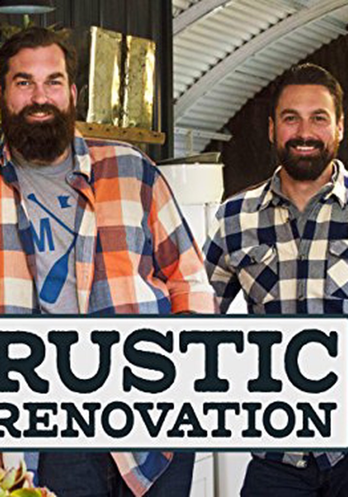 Rustic Renovation - streaming tv show online