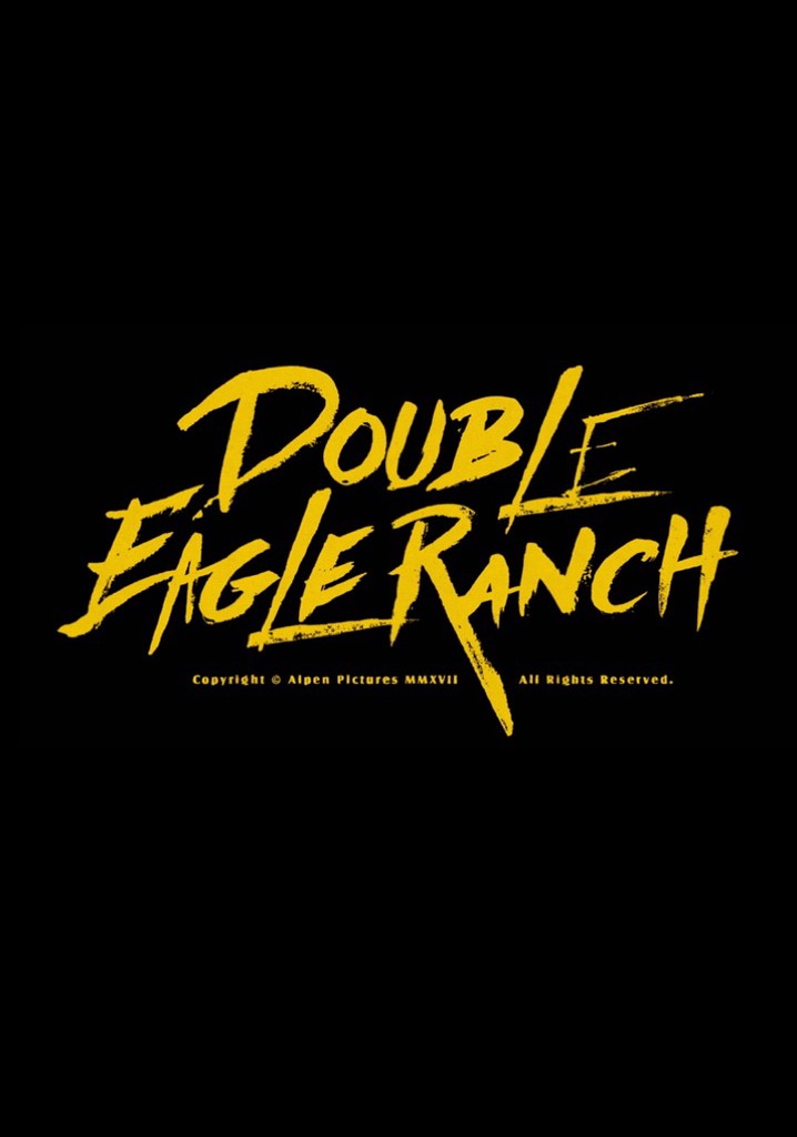 Double Eagle Ranch streaming: where to watch online?