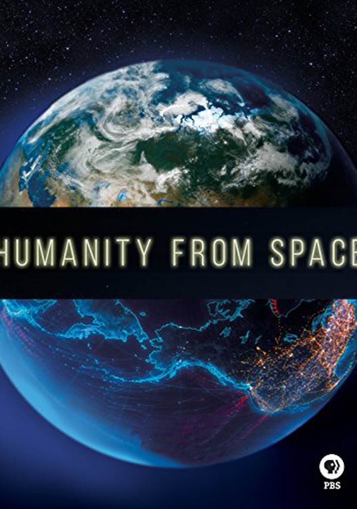Humanity from Space streaming: where to watch online?