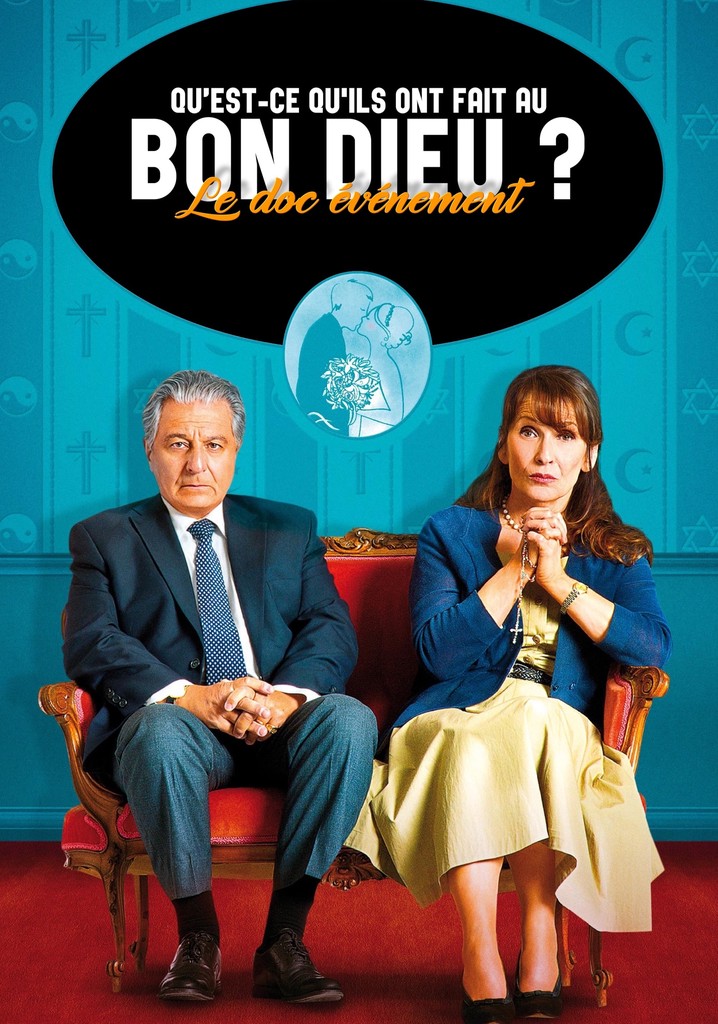 Qu'est-ce qu'ils ont fait au bon Dieu ? en streaming
