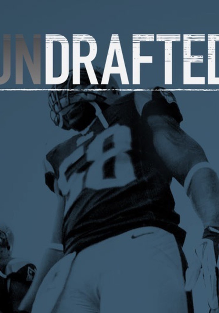 Undrafted - watch tv show streaming online