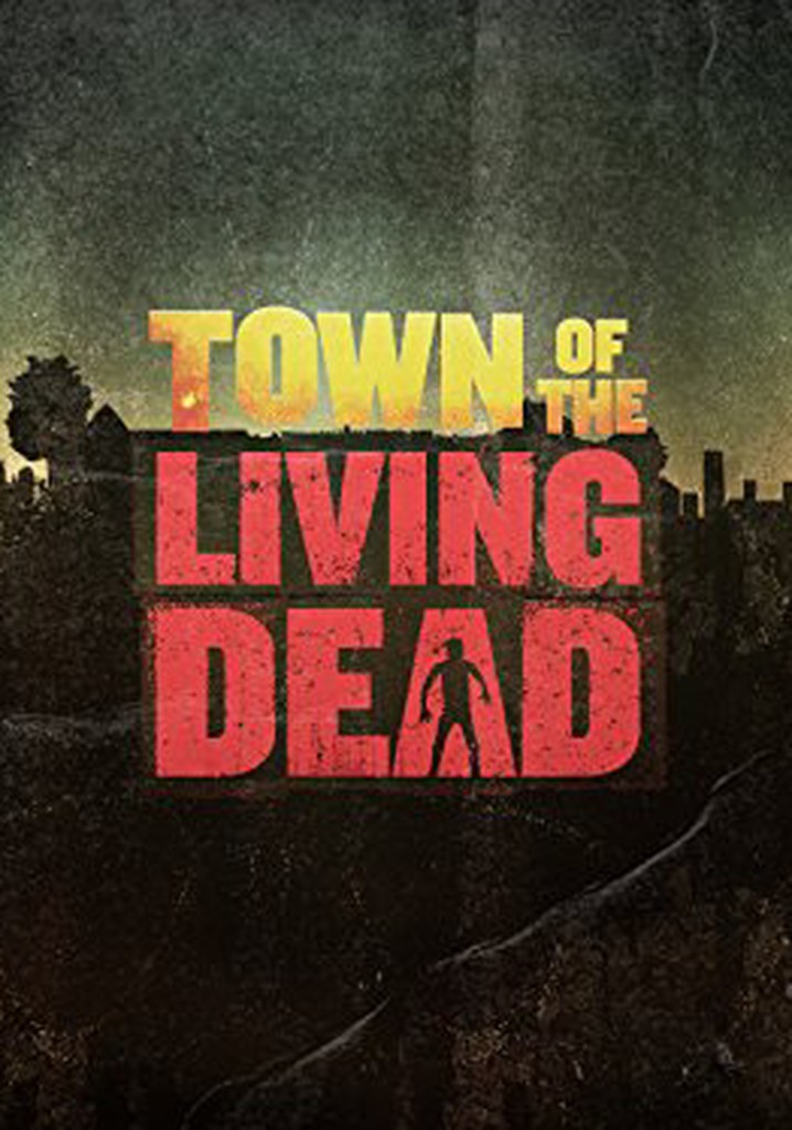 Town of the Living Dead Season 1 - episodes streaming online