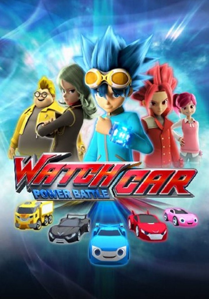 Power Battle Watch Car - streaming tv show online
