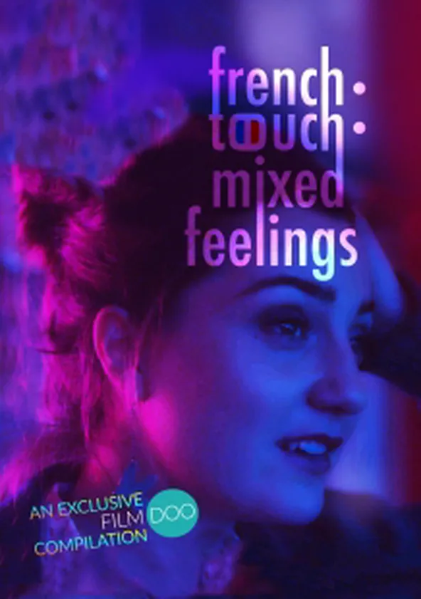 French Touch: Mixed Feelings - película: Ver online