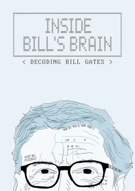 Inside Bill's Brain: Decoding Bill Gates - streaming