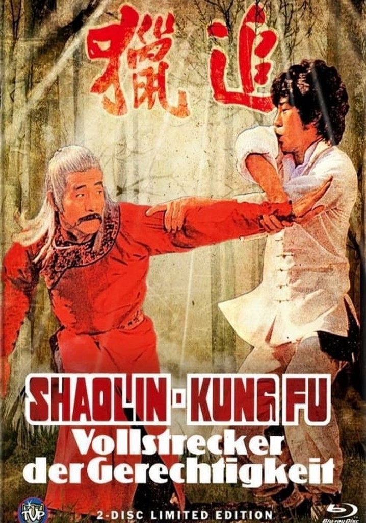 Shaolin-Kung Fu - Vollstrecker der Gerechtigkeit - Stream: Online