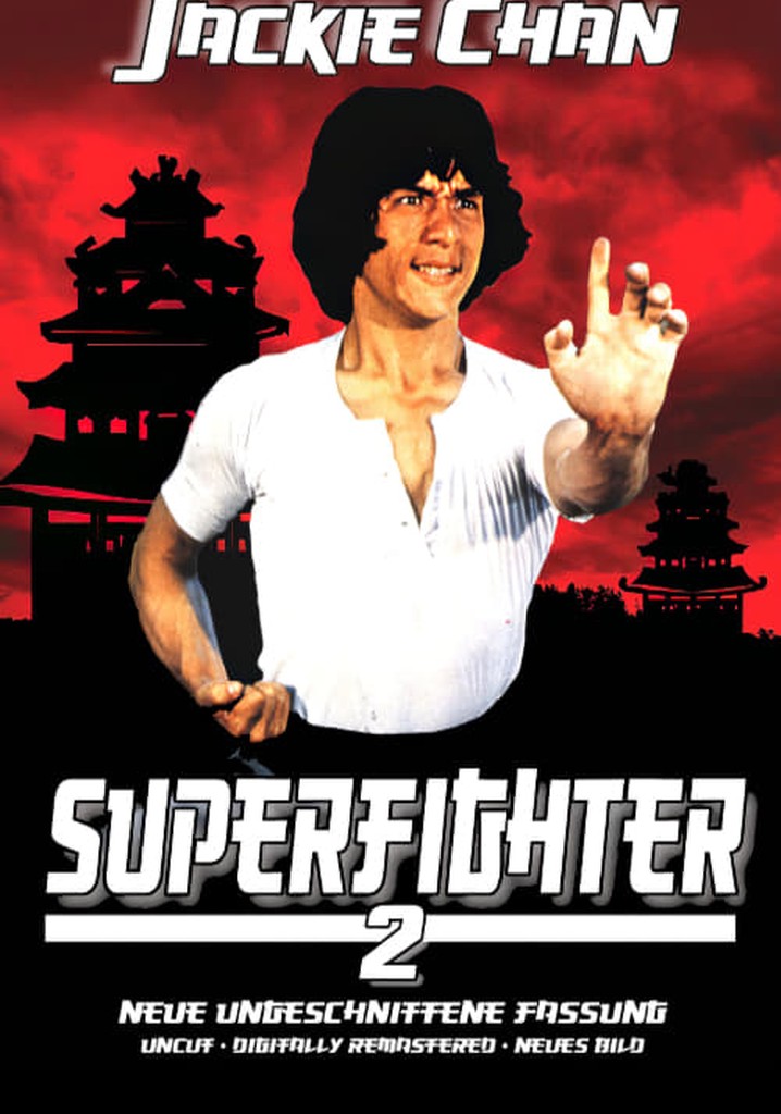 Superfighter 2 - Stream: Jetzt Film online anschauen