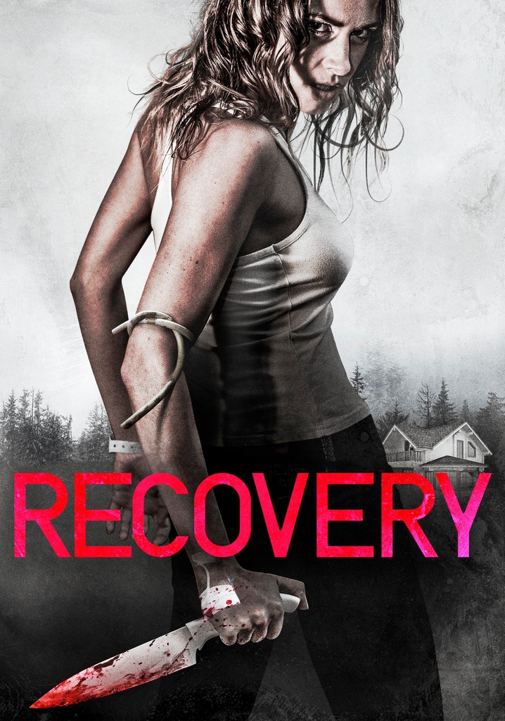 Recovery - movie: where to watch stream online