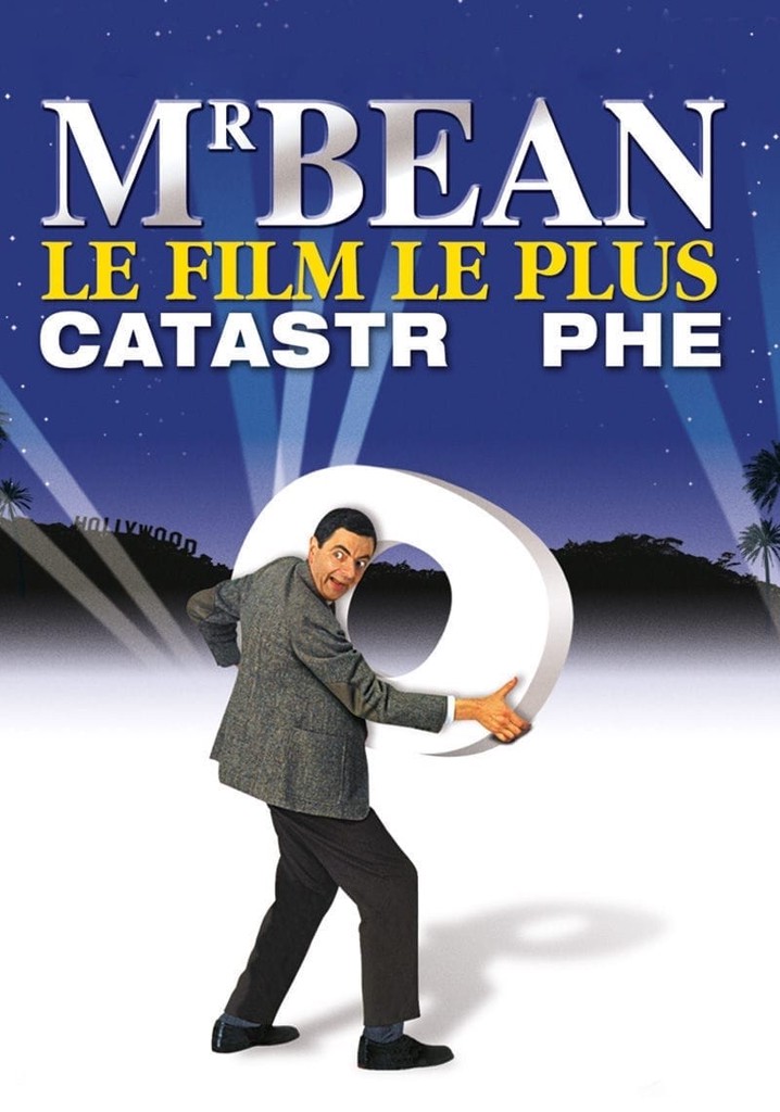 Regarder Bean: L'ultime film catastrophe en streaming