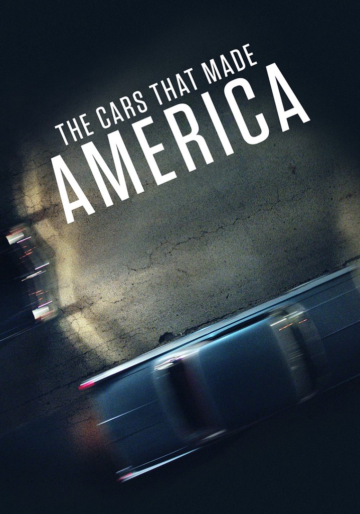 The Cars That Made America Season 1 - episodes streaming online
