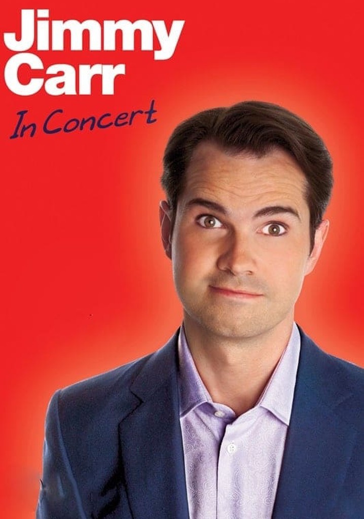 Jimmy Carr: In Concert - movie: watch streaming online