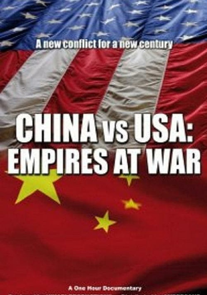 China vs USA: Empires at War streaming online