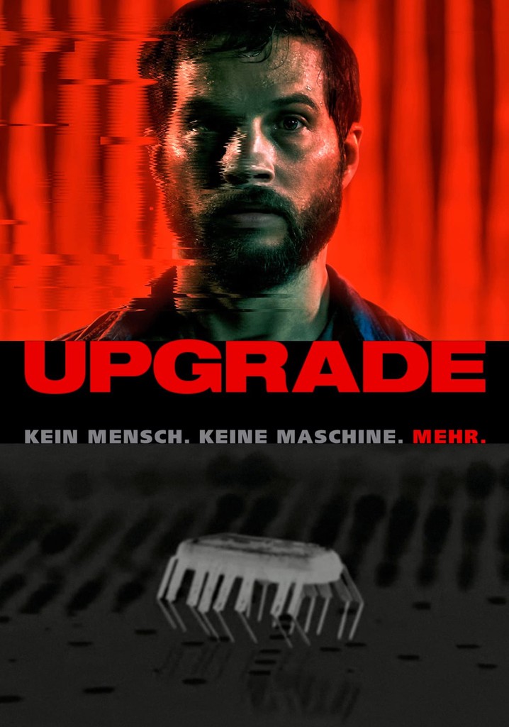 Upgrade - Stream: Jetzt Film online finden und anschauen